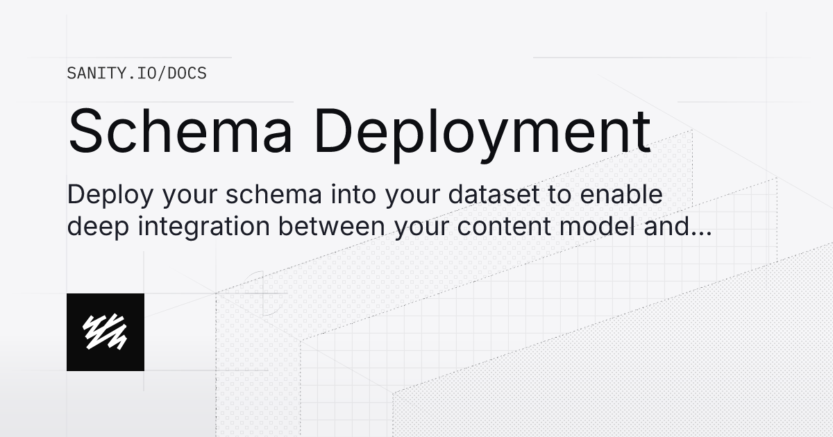 Schema Deployment | Sanity Docs