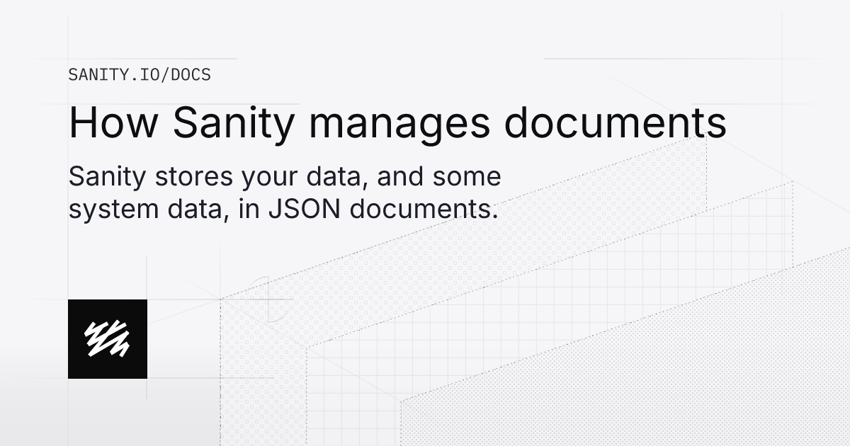 Documents | Sanity Docs