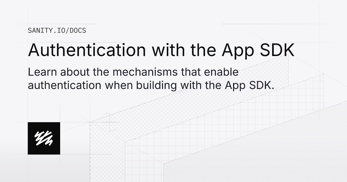 Authentication with the App SDK | Sanity Docs
