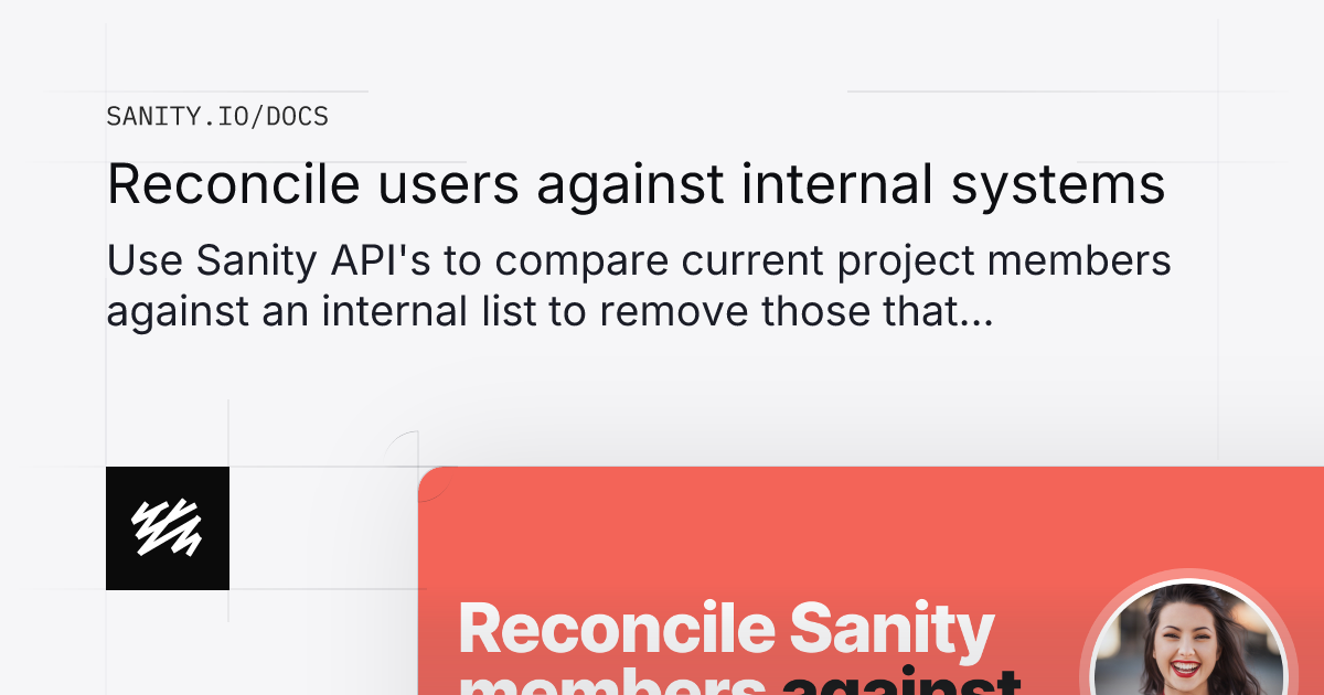 Reconcile users against internal systems | Sanity Docs