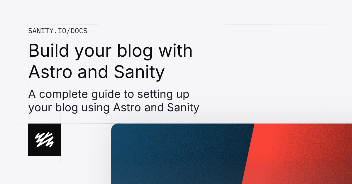 Build your blog with Astro and Sanity | Sanity Docs
