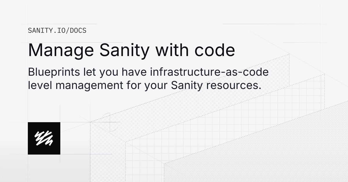 Manage Sanity with code | Sanity Docs