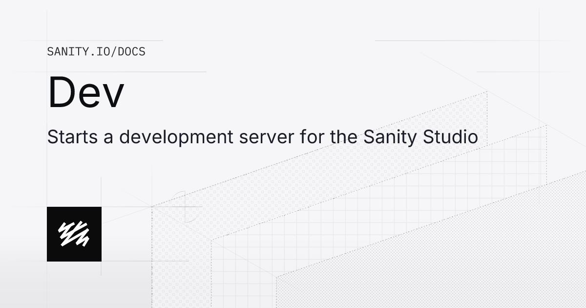 Dev | Sanity Docs