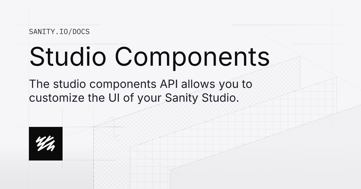 Studio Components | Sanity Docs