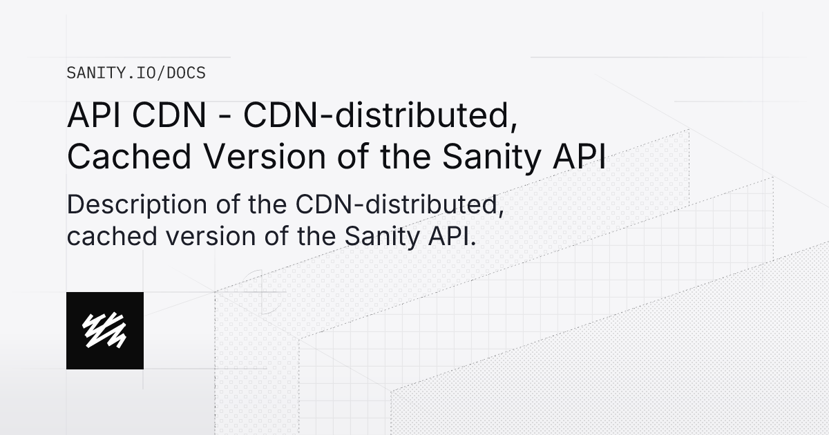 API CDN | Sanity Docs