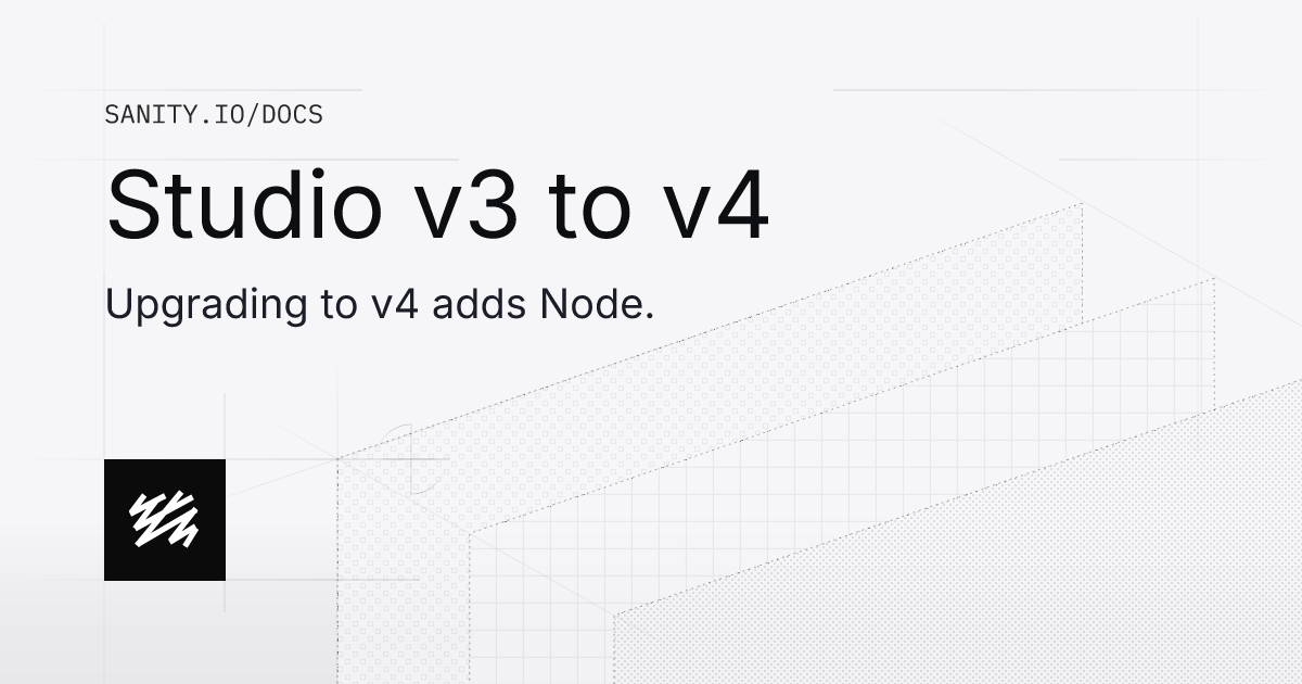 Studio v3 to v4 | Sanity Docs