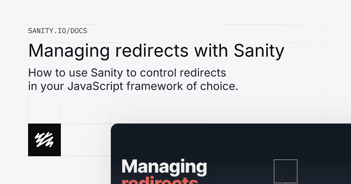 Managing redirects with Sanity | Sanity Docs