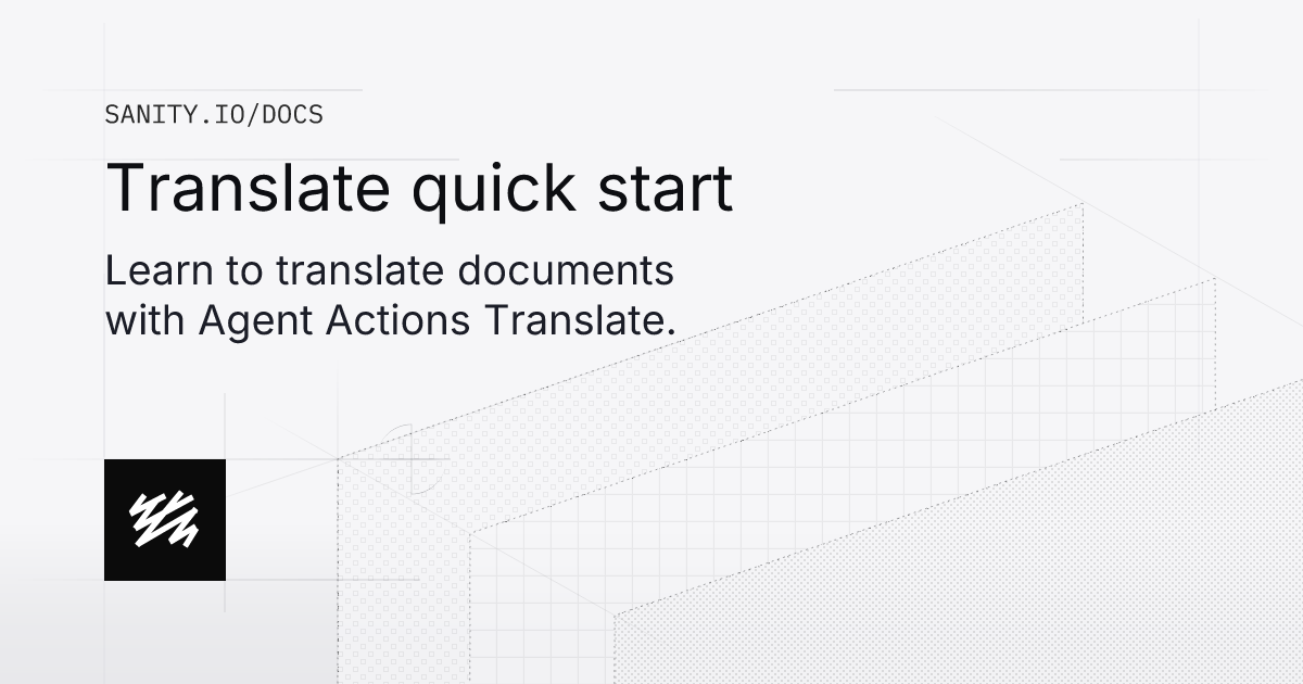 Translate quick start | Sanity Docs