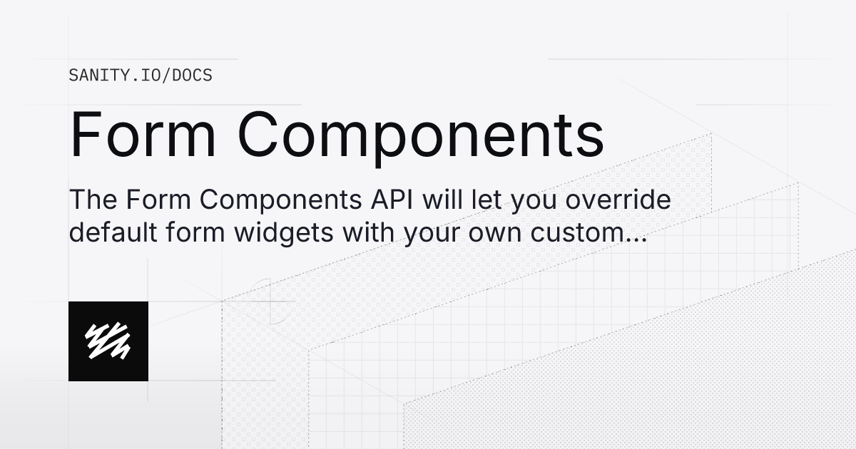 Form Components | Sanity Docs