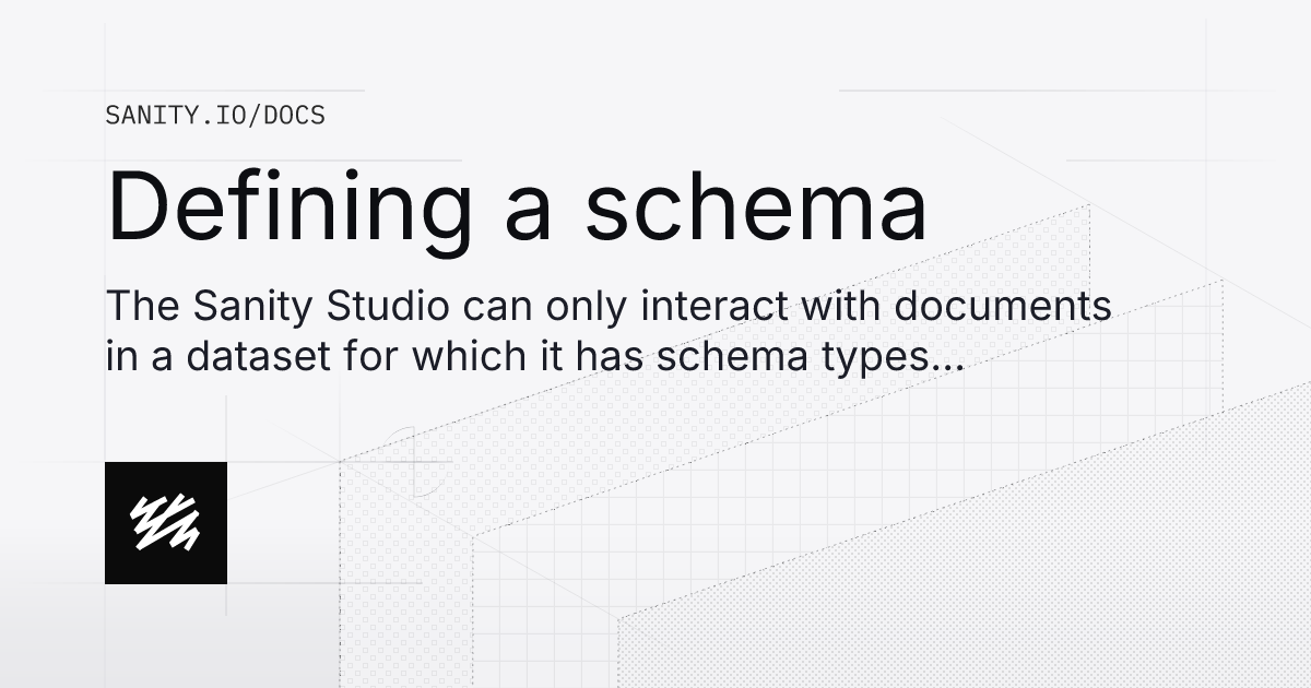 Defining a schema | Sanity Docs