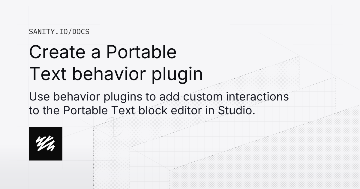 Create a Portable Text behavior plugin | Sanity Docs