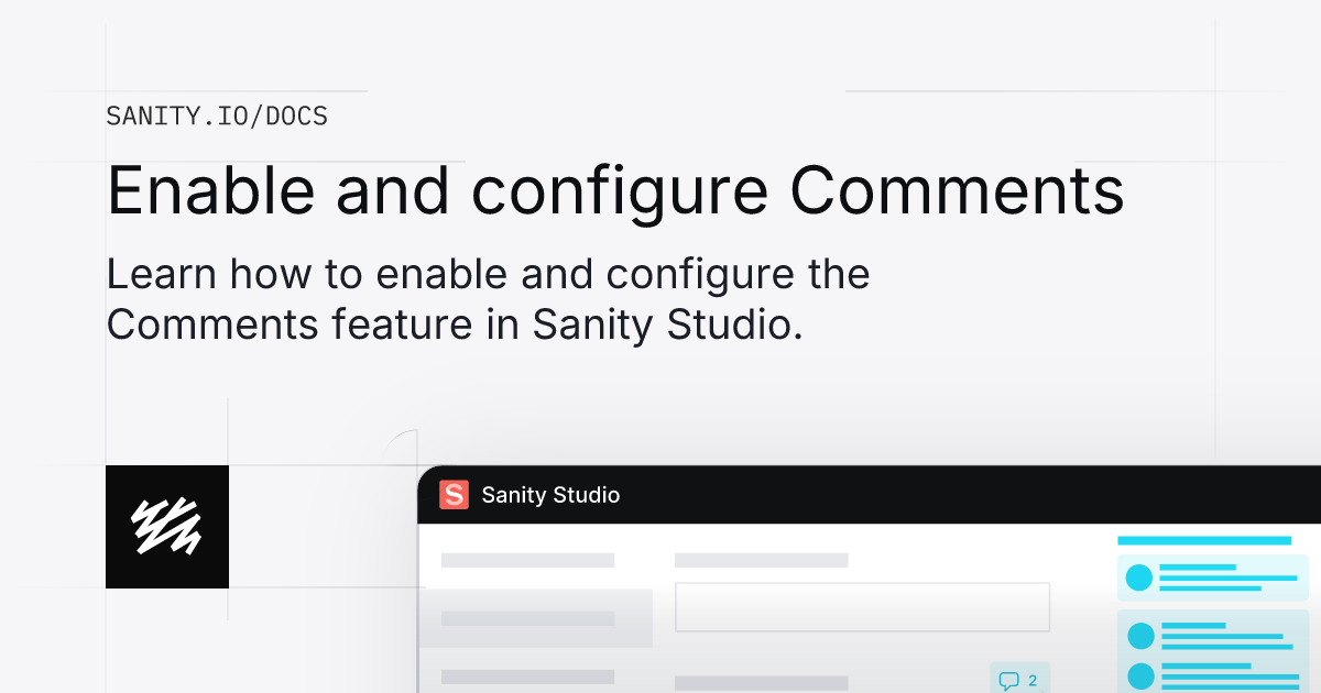 Enable and configure Comments | Sanity Docs