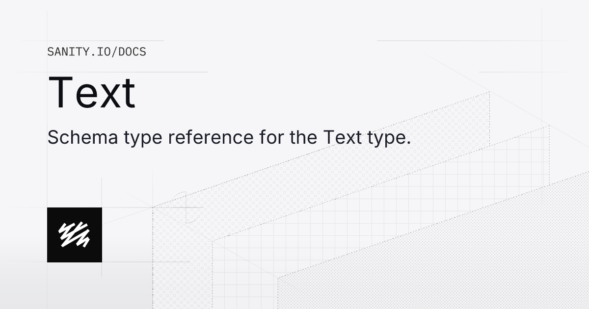 Text | Sanity Docs