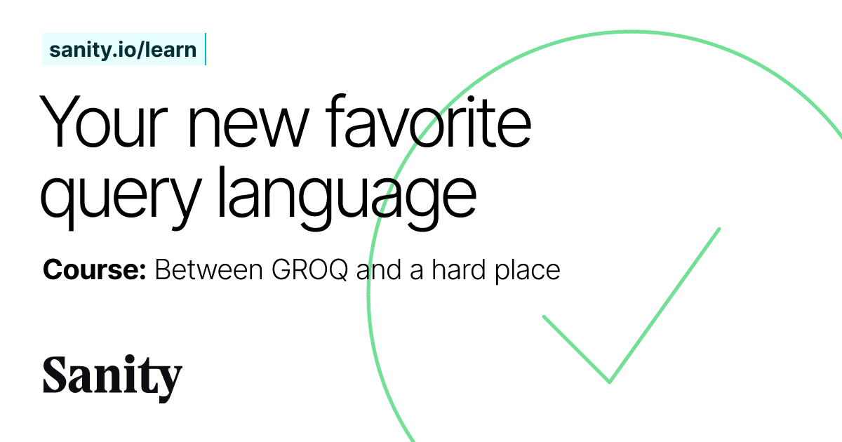 Your new favorite query language - Between GROQ and a hard place ...