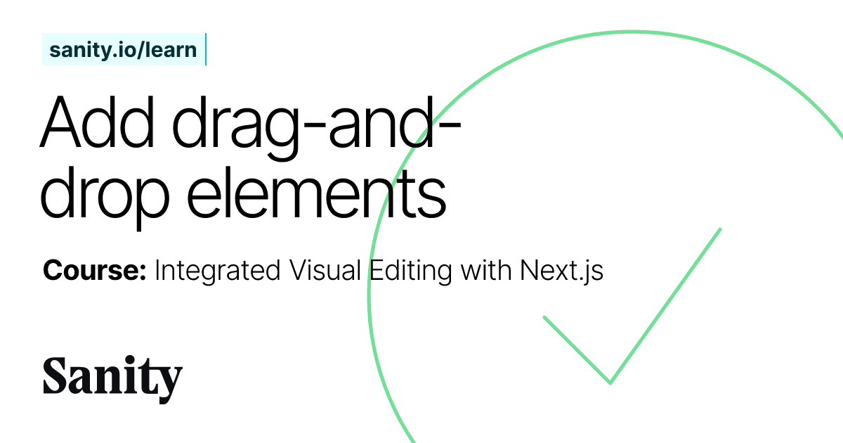Add drag-and-drop elements - Integrated Visual Editing with Next.js ...
