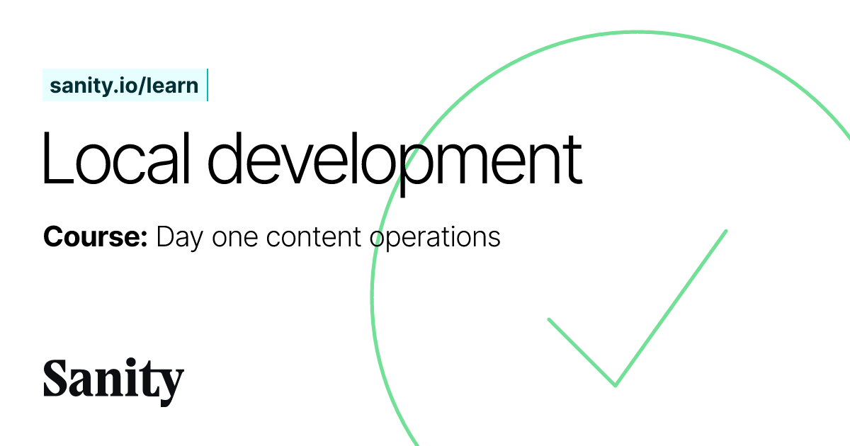 Getting started - Day One with Sanity Studio | Sanity Learn